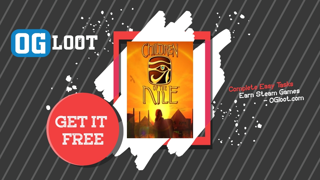 Earn Free Children of the Nile: Enhanced Edition Steam Code Legally In 2025 - OGloot