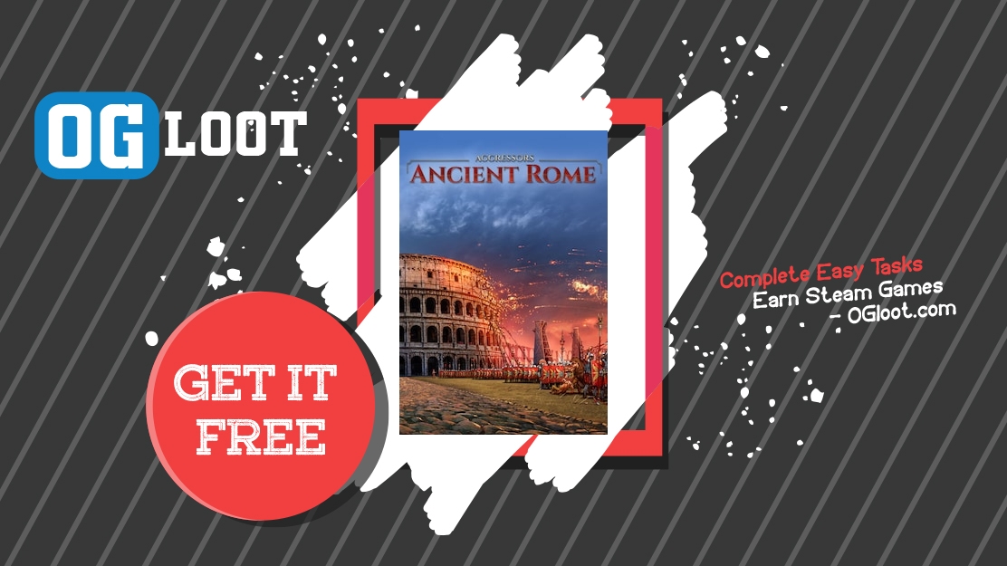 Earn Free Aggressors: Ancient Rome Steam Code Legally In 2025 - OGloot