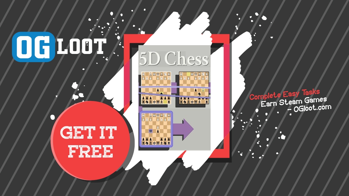 Earn Free 5D Chess With Multiverse Time Travel Steam Code Legally In ...